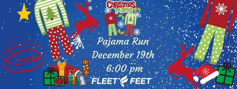 Pajama Run - Fleet Feet Sports Huntsville