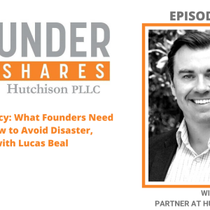 What Founders Need to Know to Avoid Disaster: Lucas Beal